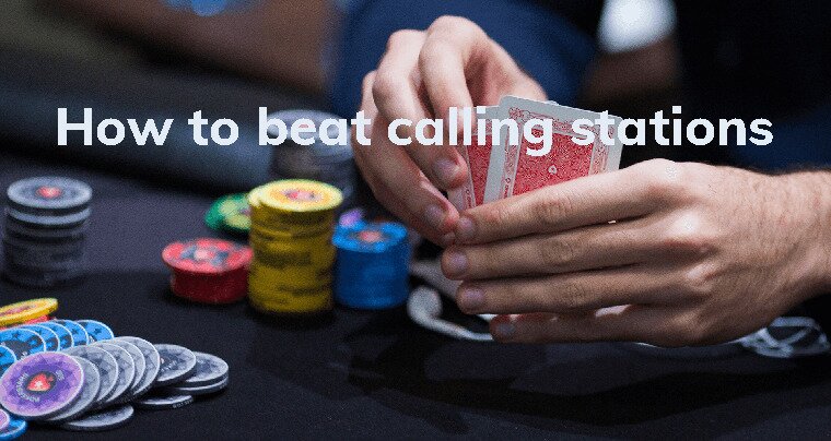 How To Beat a Calling Station Every Time - USPokerSites